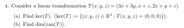 Solved 4. Consider a linear transformation | Chegg.com