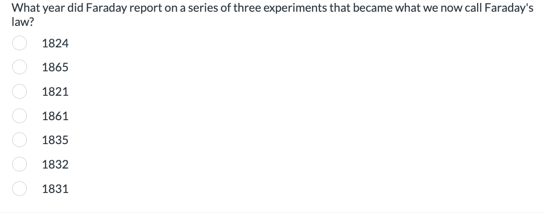 Solved What year did Faraday report on a series of three | Chegg.com