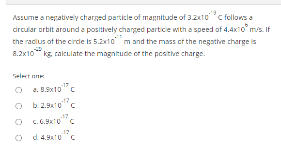 Solved -19 6 Assume a negatively charged particle of | Chegg.com