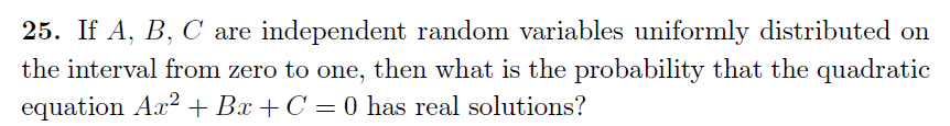 Solved If A,B,C ﻿are independent random variables uniformly | Chegg.com