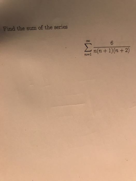 Solved Find The Sum Of The Series 1 n 2 Chegg