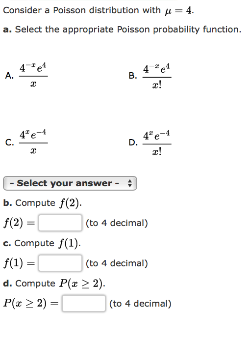 Solved Consider a Poisson distribution with u = 4. a. Select | Chegg.com