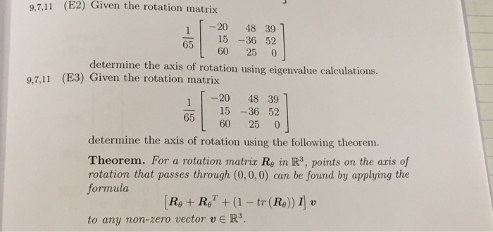 Solved 9.7.11 (E2) Given the rotation matrix -20 48 39 | | Chegg.com