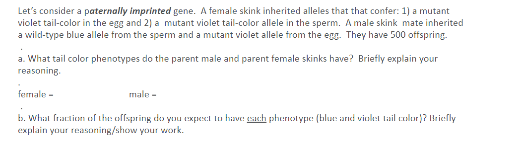 Solved Let's consider a paternally imprinted gene. A female | Chegg.com
