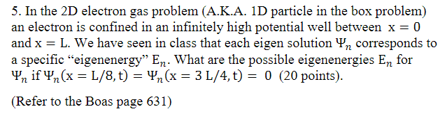 Solved 5. In the 2D electron gas problem (A.K.A. 1D particle | Chegg.com