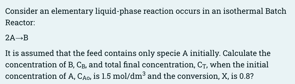 Solved Consider an elementary liquid-phase reaction occurs | Chegg.com