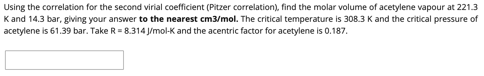 Solved Using the correlation for the second virial | Chegg.com