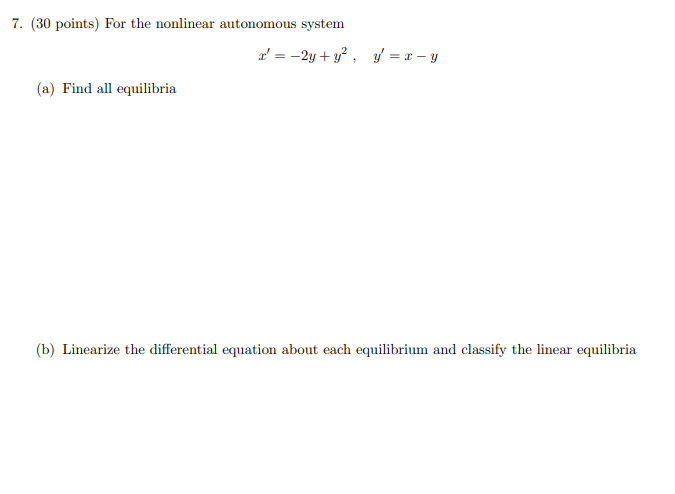 Solved 7. (30 points) For the nonlinear autonomous system | Chegg.com
