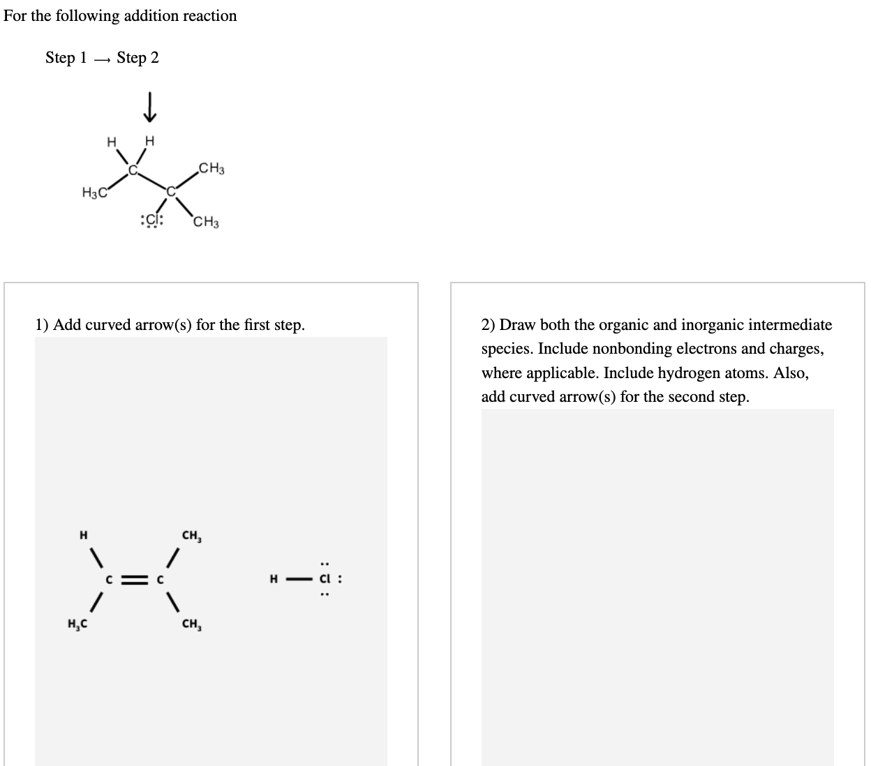 Solved 1) ﻿Add curved arrow(s) ﻿for the first step.2) ﻿Draw | Chegg.com