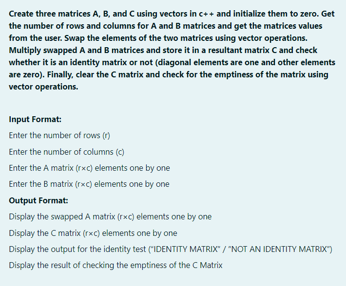Solved Create three matrices A, B, and C using vectors in | Chegg.com