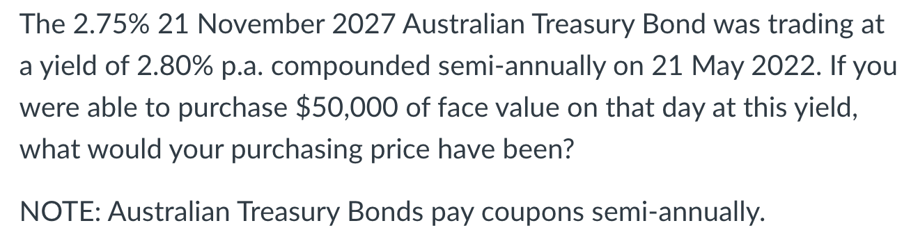 Solved The 2.75%21 November 2027 Australian Treasury Bond | Chegg.com