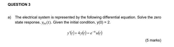 Solved QUESTION 3 a) The electrical system is represented by | Chegg.com