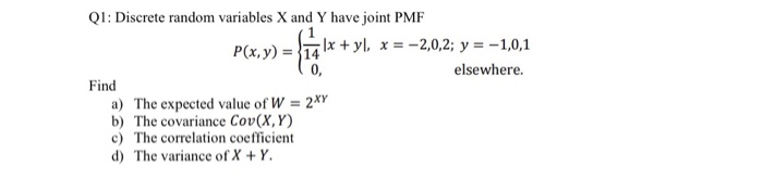 Solved Q1: Discrete random variables X and Y have joint PMIF | Chegg.com