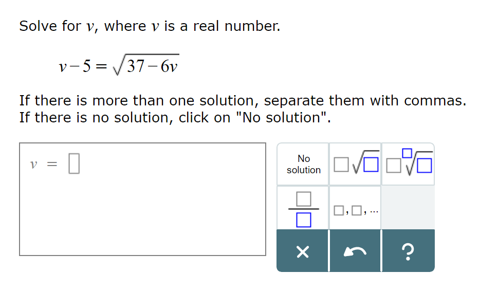 Solved Solve For V Where V Is A Real Number If There Is