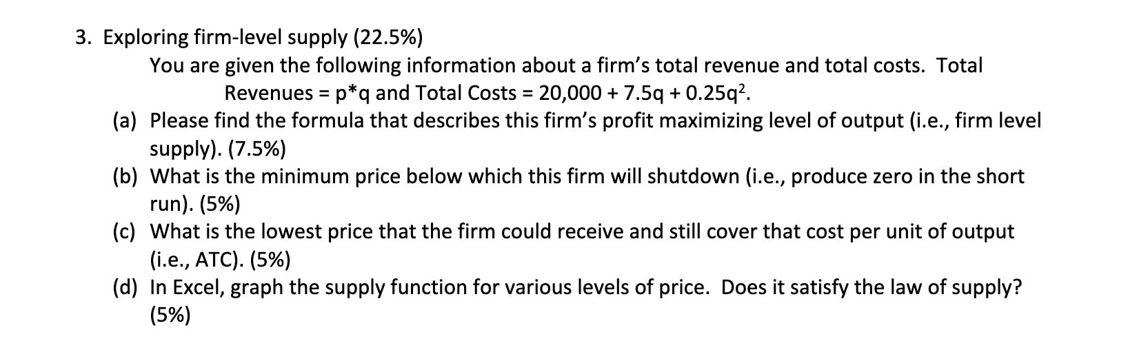 Solved Exploring firm-level supply (22.5%)You are given the | Chegg.com