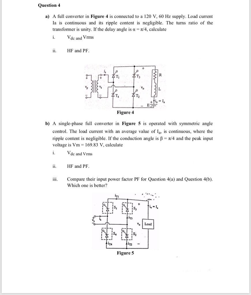 Solved Question 4 a) A full converter in Figure 4 is | Chegg.com