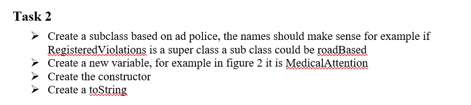 Task 2 Create a subclass based on ad police, the | Chegg.com