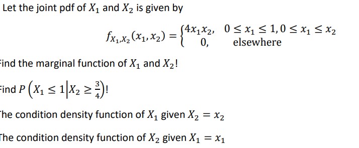 Solved Let the joint pdf of X1 and X2 is given by | Chegg.com