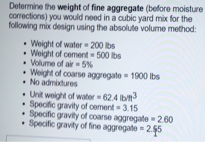 Solved Determine the weight of fine aggregate (before | Chegg.com