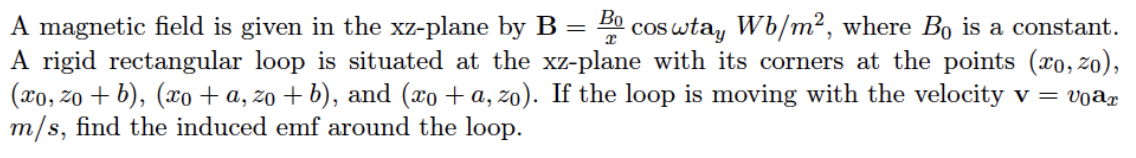 Solved A magnetic field is given in the xz-plane by | Chegg.com