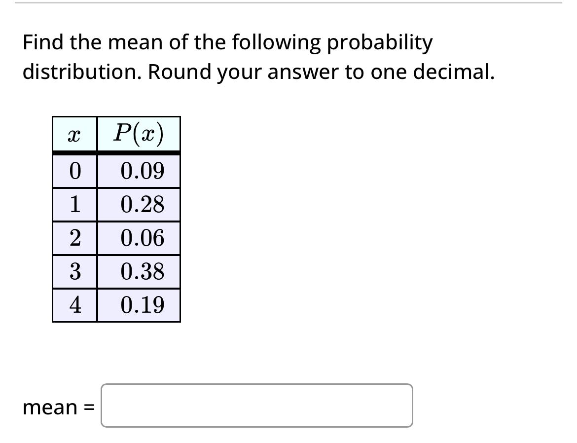 Solved Find the mean of the following probability | Chegg.com
