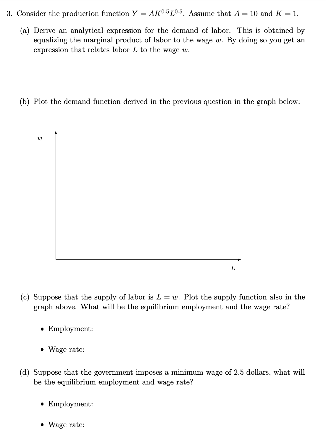 Solved 3. Consider the production function Y=AK0.5L0.5. | Chegg.com