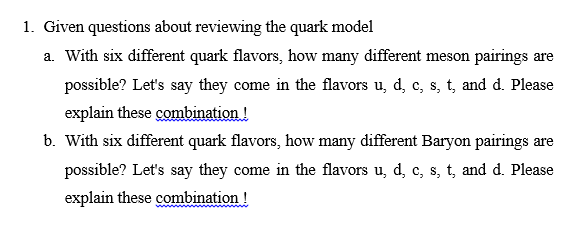 Solved 1. Given questions about reviewing the quark model a. | Chegg.com