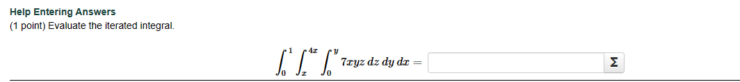 Solved Help Entering Answers (1 point) Evaluate the iterated | Chegg.com