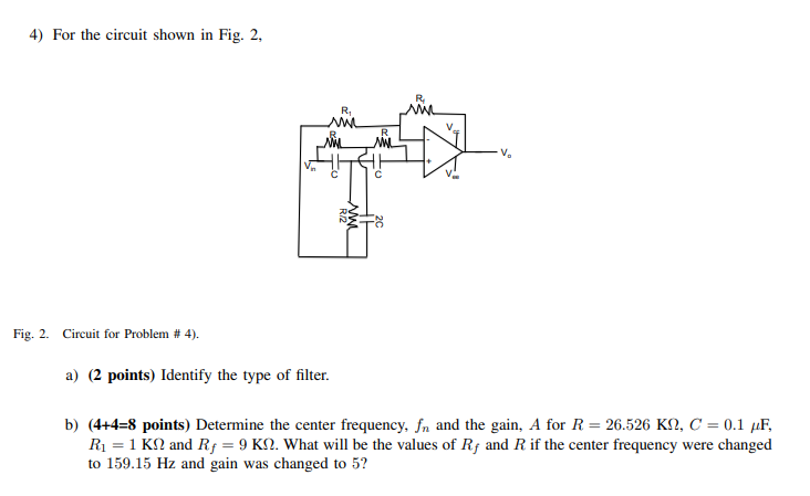 Solved 4) For the circuit shown in Fig. 2, Fig. 2. Circuit | Chegg.com