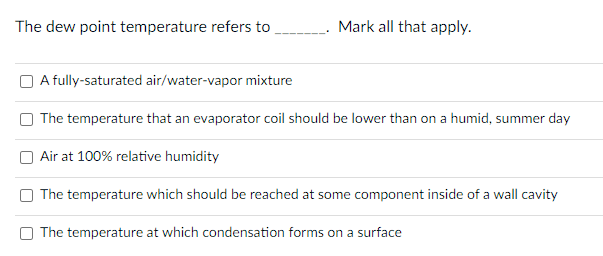 Solved The dew point temperature refers to Mark all that | Chegg.com