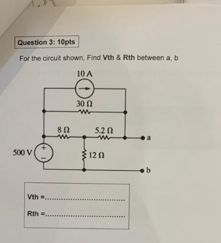 Solved Question 3: 10pts For the circuit shown, Find Vth & | Chegg.com