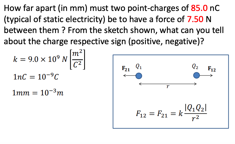 Solved How far apart (in mm) must two point-charges of 85.0 | Chegg.com