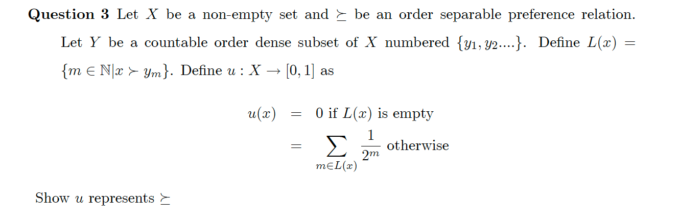 Solved Question 3 Let X be a non-empty set and ⪰ be an order | Chegg.com