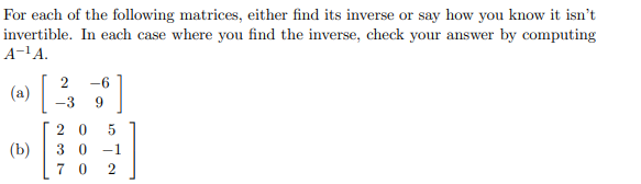 Solved For each of the following matrices, either find its | Chegg.com