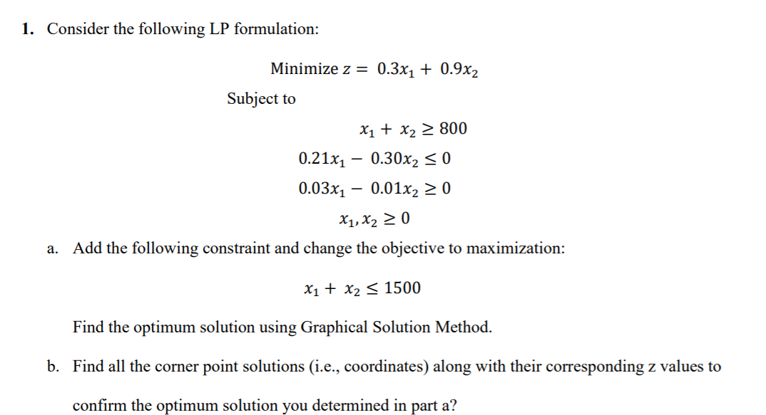 Solved 1. Consider the following LP formulation: Minimize z | Chegg.com