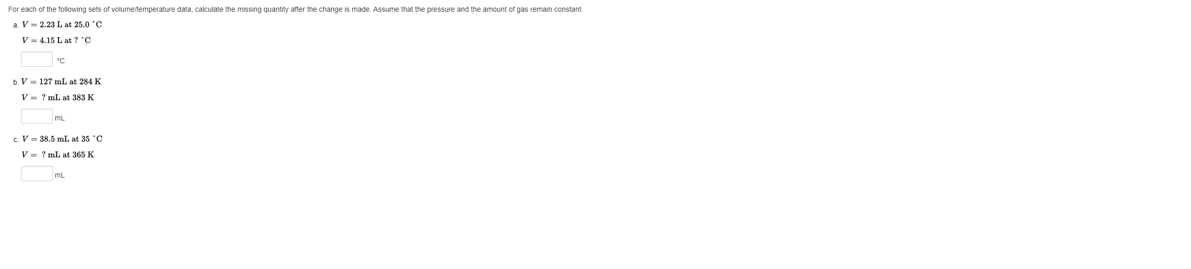 Solved For each of the following sets of volume/temperature | Chegg.com