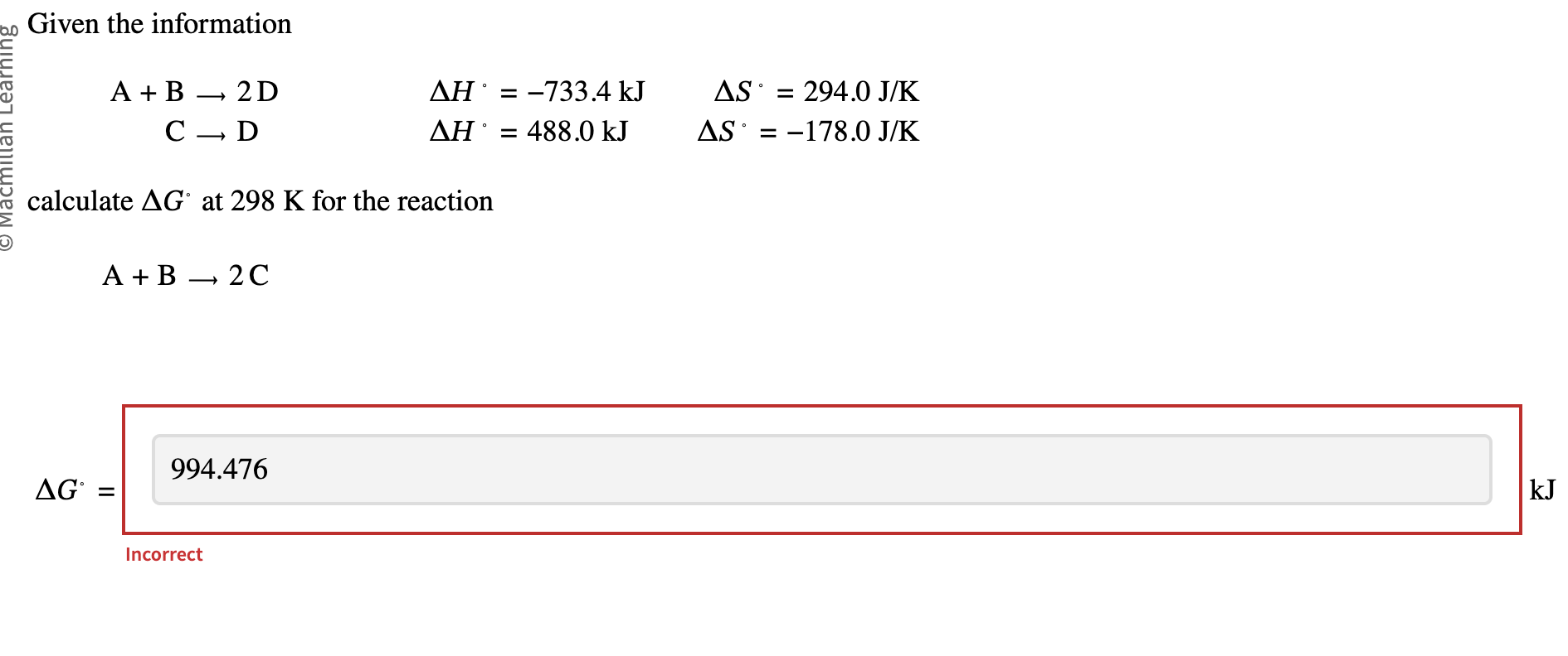 Solved Given the information A+B→2DC→DΔH∘ΔH∘=−733.4 kJ=488.0 | Chegg.com