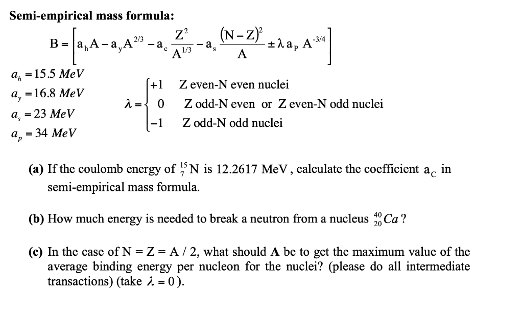 Solved -ac #ha, A-314 "A" Semi-empirical mass formula: z2 | Chegg.com