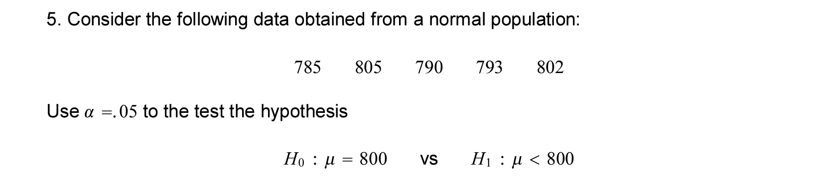 Solved 5. Consider the following data obtained from a normal | Chegg.com