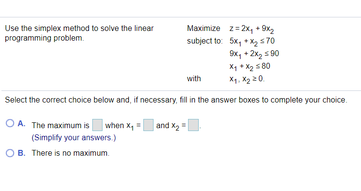 Solved Use the simplex method to solve the linear | Chegg.com