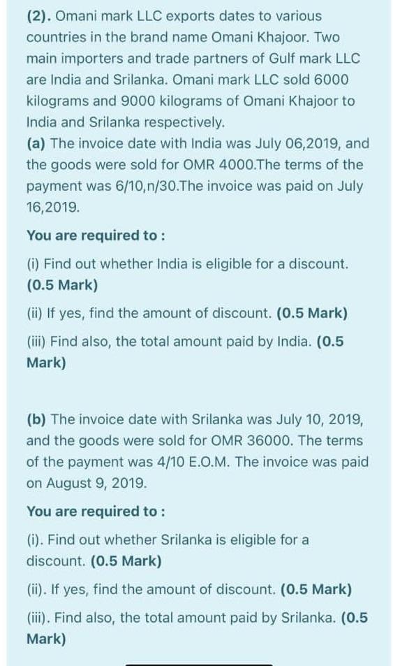 Solved (2). Omani mark LLC exports dates to various | Chegg.com