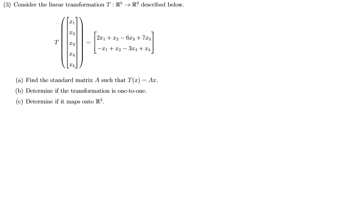 Solved (3) Consider the linear transformation T: R5 + R2 | Chegg.com