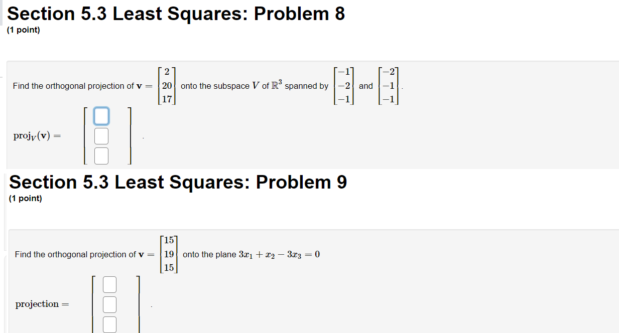 Solved Section 5.3 Least Squares: Problem 8 (1 point) Find | Chegg.com