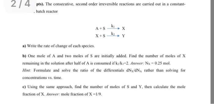 Solved 2/4 pts). The consecutive, second order irreversible | Chegg.com