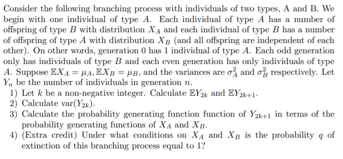 Consider the following branching process with | Chegg.com