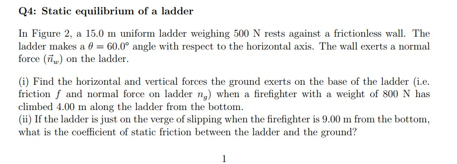 Solved Q4: Static equilibrium of a ladder In Figure 2, a | Chegg.com