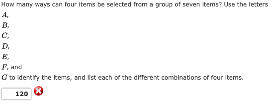 Solved How many ways can four items be selected from a group | Chegg.com