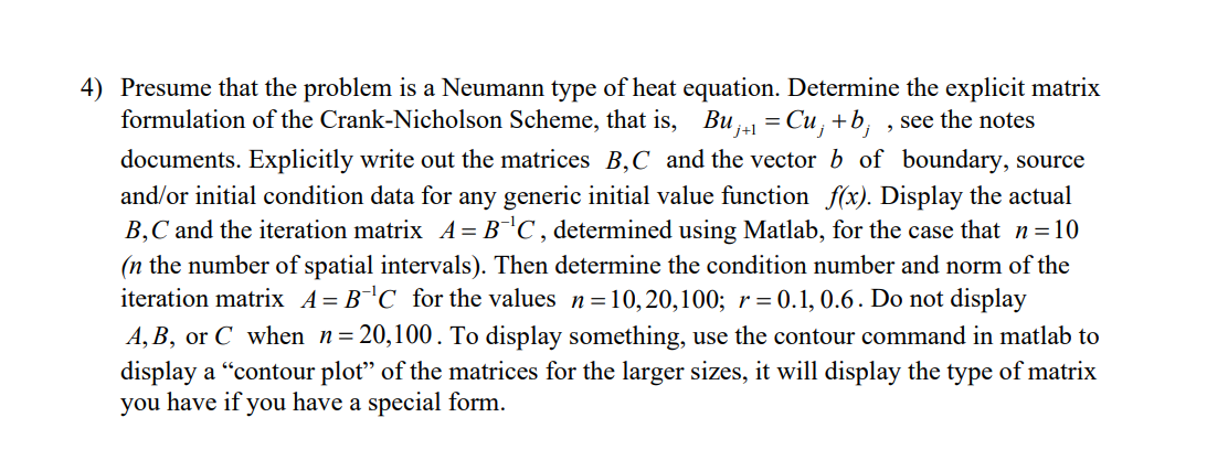 Solved 4 Presume That The Problem Is A Neumann Type Of Heat