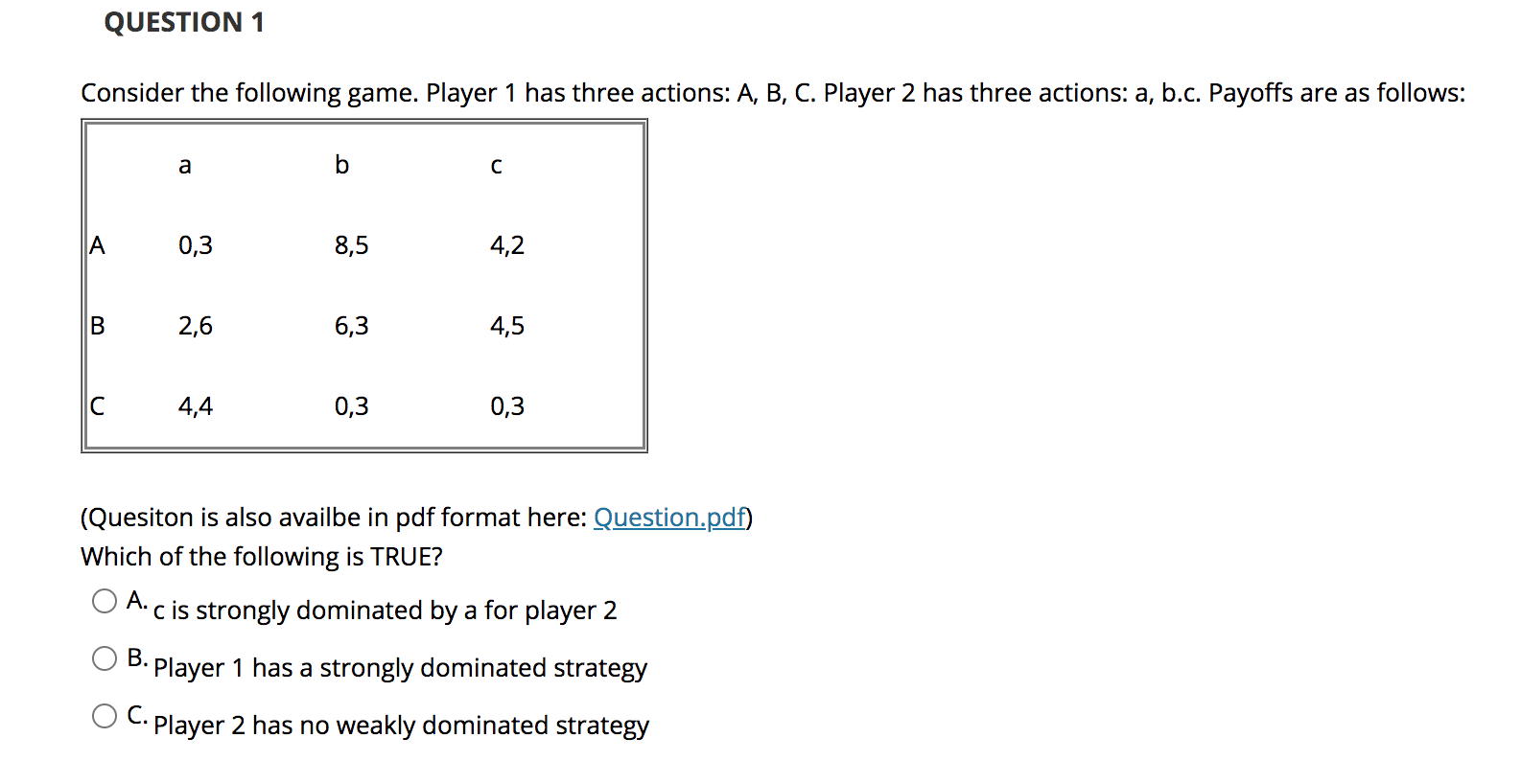 Solved QUESTION 1 Consider the following game. Player 1 has | Chegg.com