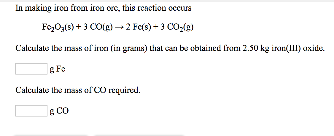 Solved In making iron from iron ore, this reaction occurs | Chegg.com